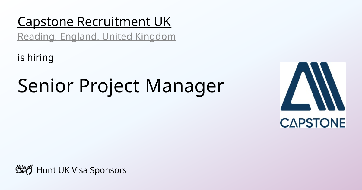 Senior Project Manager | Capstone Recruitment UK | Hunt UK Visa Sponsors