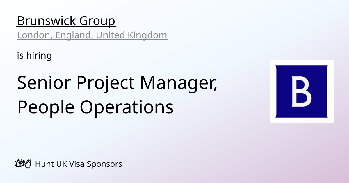 Senior Project Manager, People Operations | Brunswick Group | Hunt UK ...