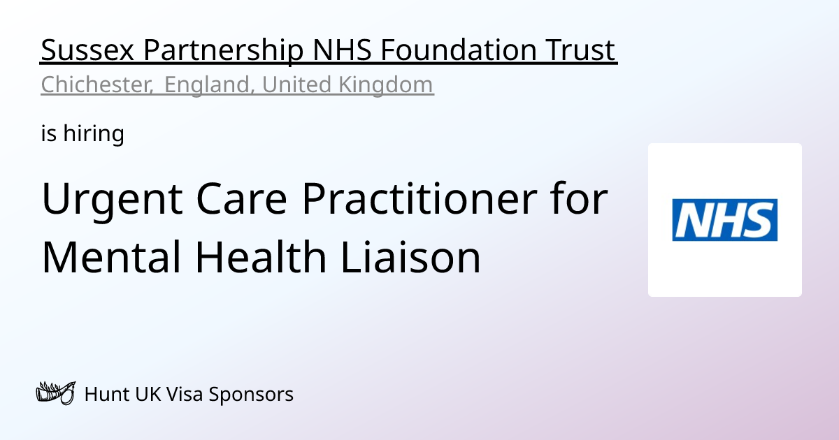 Urgent Care Practitioner for Mental Health Liaison | Sussex Partnership ...