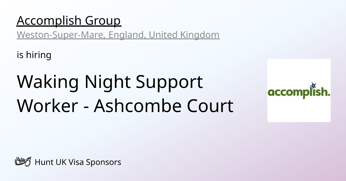 Waking Night Support Worker - Ashcombe Court | Accomplish Group | Hunt ...